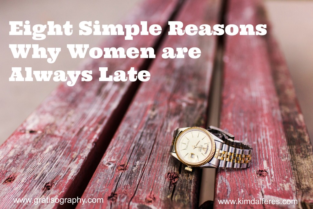 Why Women Are Late | Kimberly Dalferes | Author